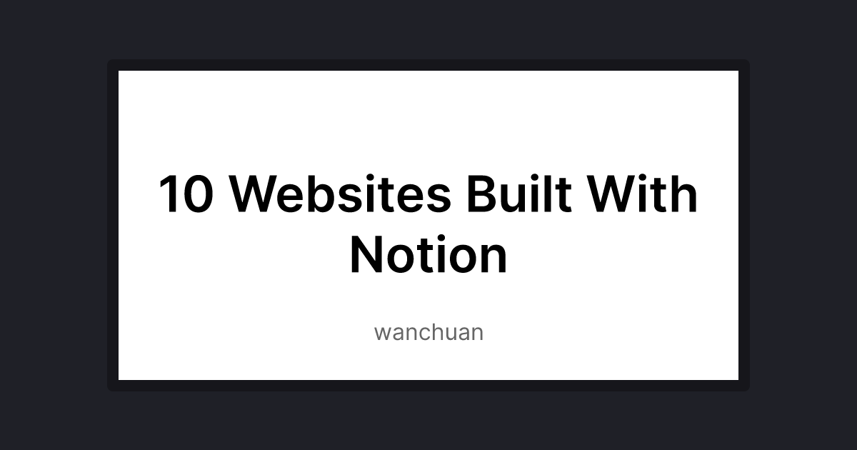 10 Websites Built With Notion